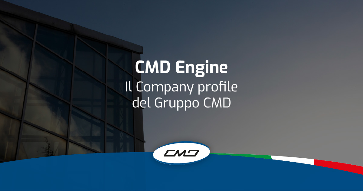 Il Company profile del Gruppo CMD | CMD Engine